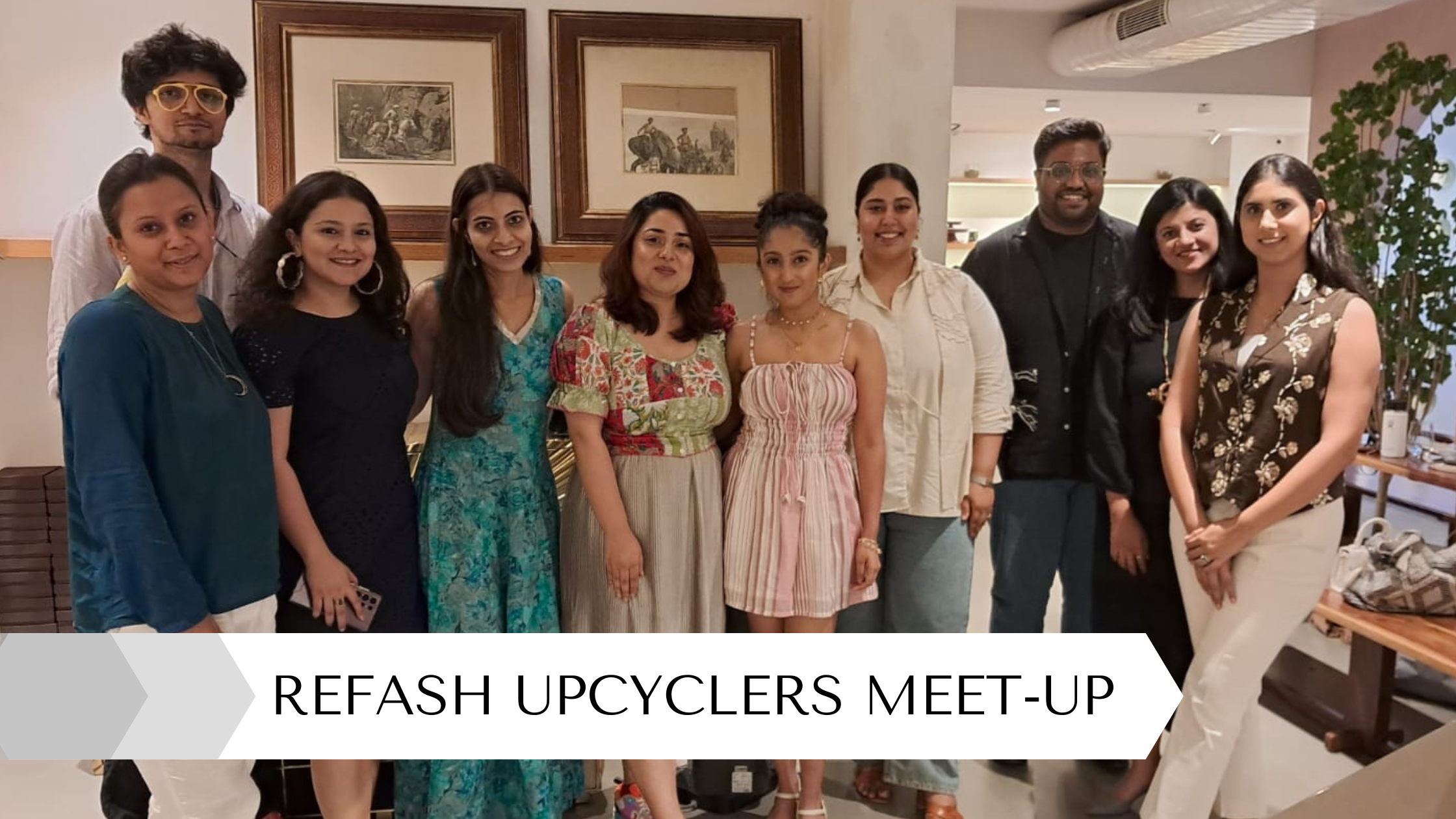 Refash's First Upcyclers Brand Meet Up - Collaboration for a Greener ...