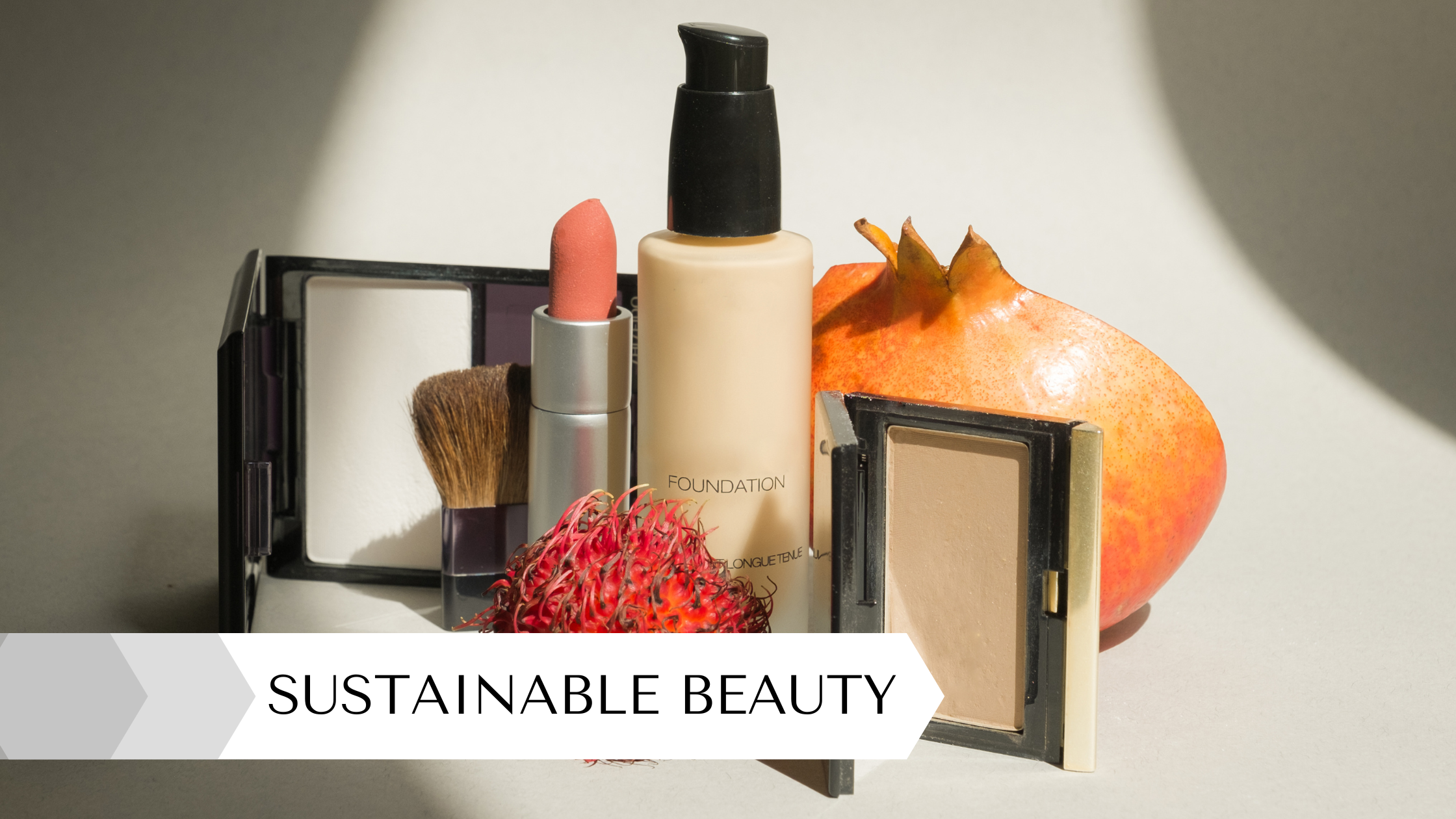 Green Beauty: Upcycled Cosmetics and Reimagined Makeup Waste – REFASH